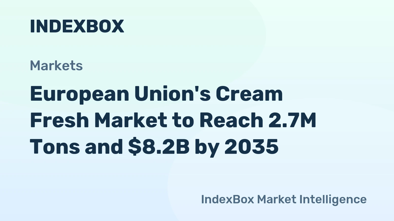 European Union's Cream Fresh Market to Reach 2.7M Tons and $8.2B by 2035