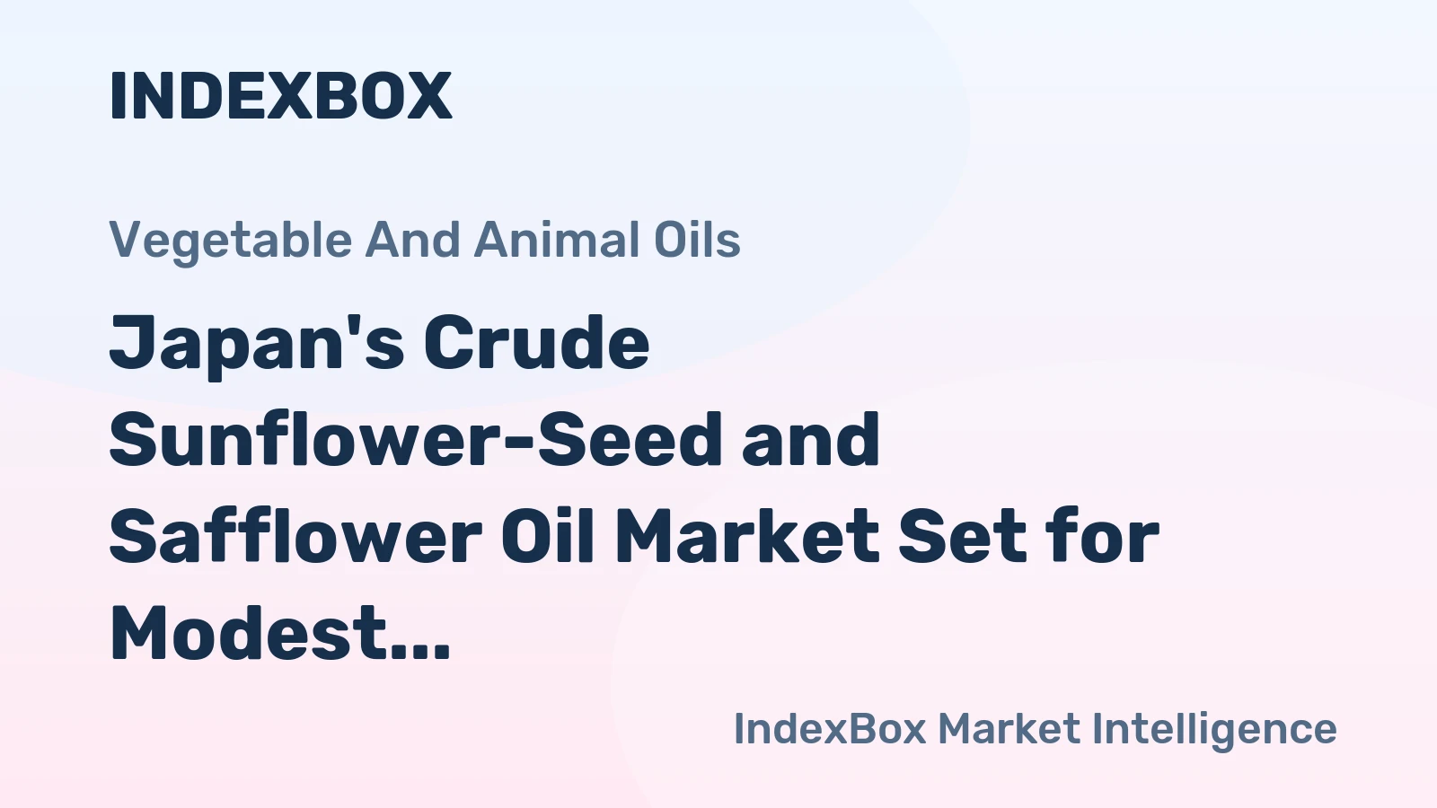 Japan's Crude Sunflower-Seed and Safflower Oil Market Set for Modest Growth With Value CAGR of +2.9%