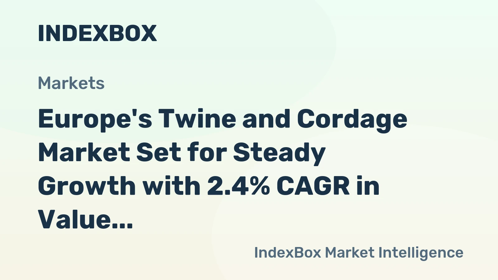 Europe's Twine and Cordage Market Set for Steady Growth with 2.4% CAGR in Value Through 2035