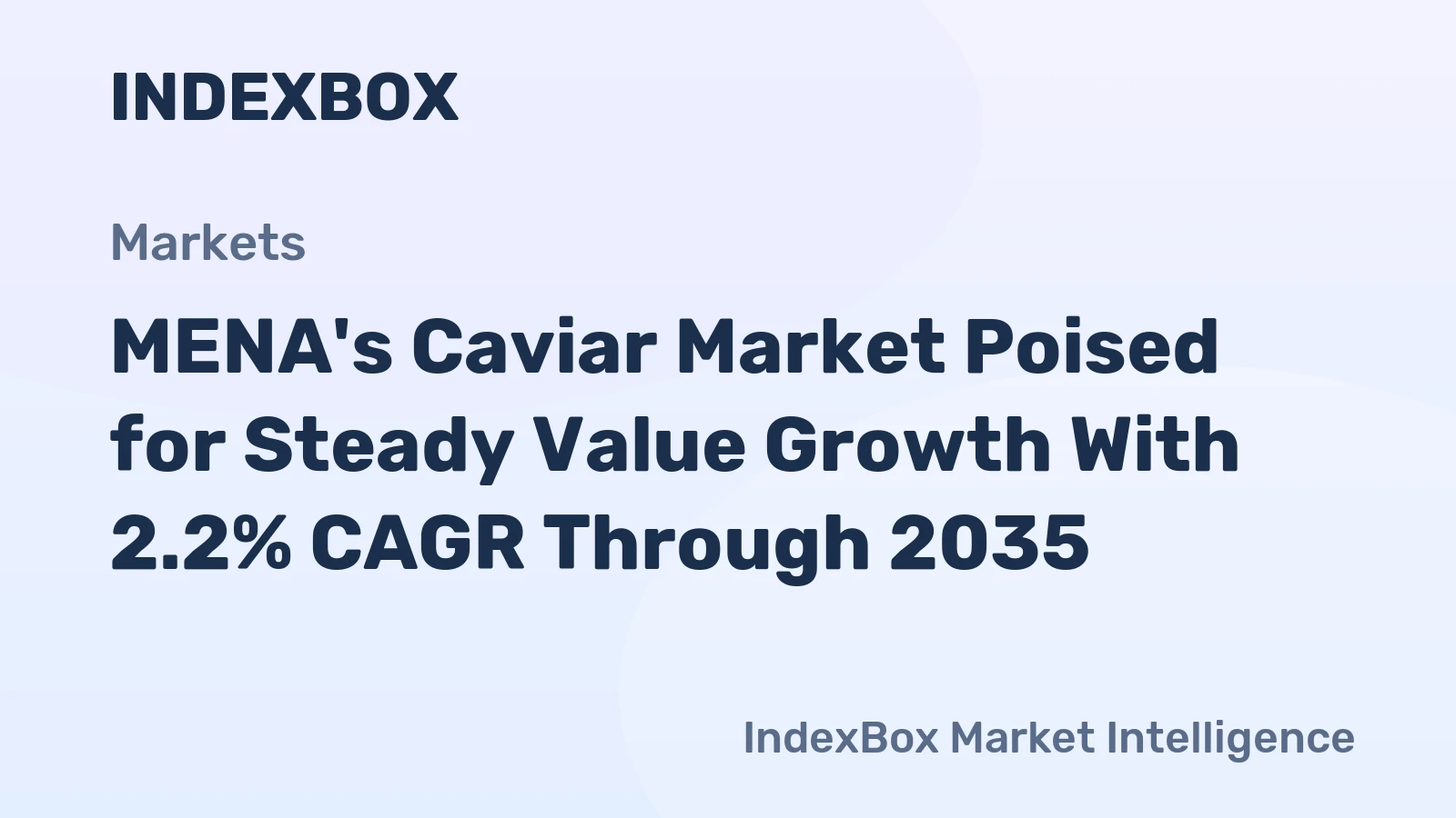 MENA's Caviar Market Poised for Steady Value Growth With 2.2% CAGR Through 2035