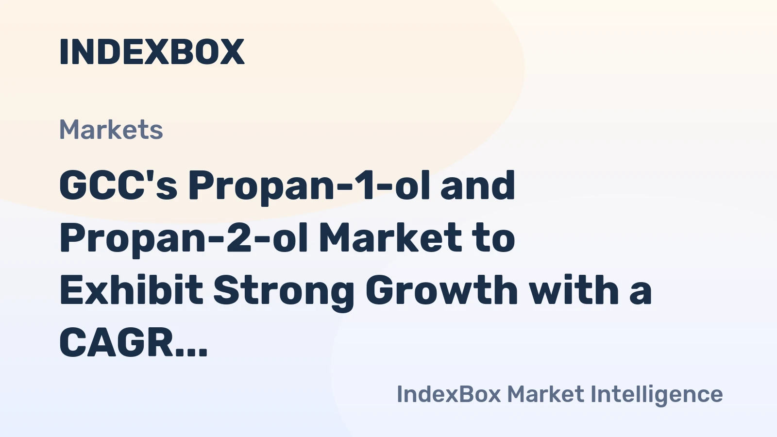 GCC's Propan-1-ol and Propan-2-ol Market to Exhibit Strong Growth with a CAGR of +8.1% from 2024 to 2035
