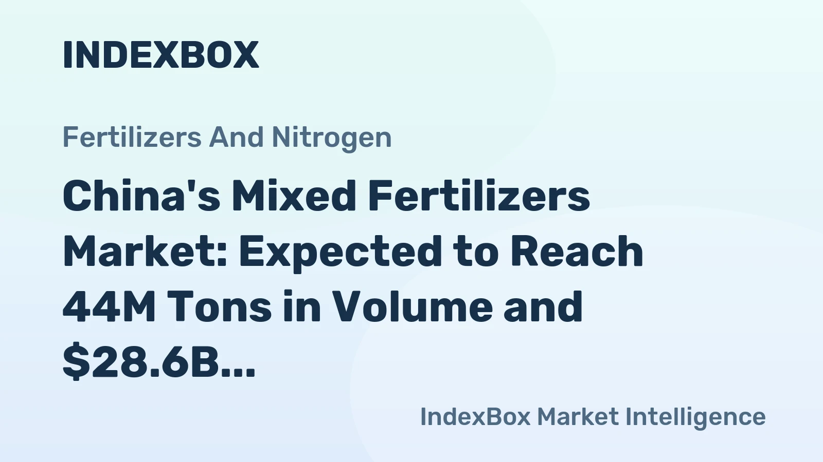 China's Mixed Fertilizers Market: Expected to Reach 44M Tons in Volume and $28.6B in Value by 2035