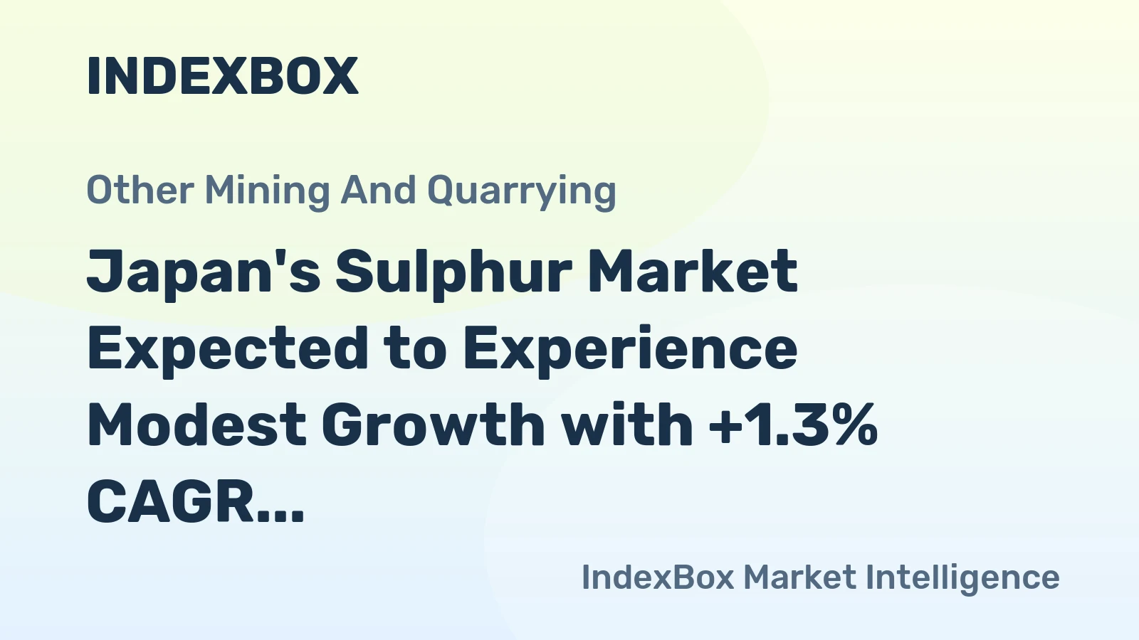 Japan's Sulphur Market Expected to Experience Modest Growth with +1.3% CAGR