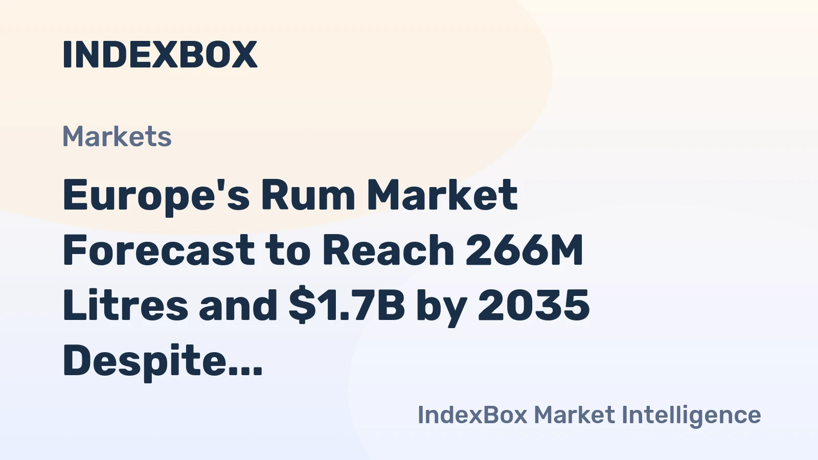 Europe's Rum Market Forecast to Reach 266M Litres and $1.7B by 2035 Despite Recent Contraction