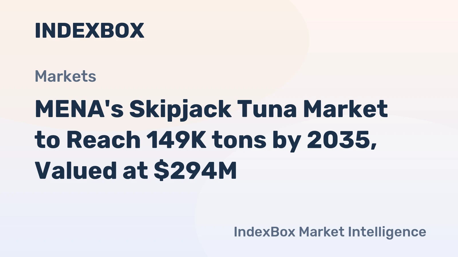 MENA's Skipjack Tuna Market to Reach 149K tons by 2035, Valued at $294M