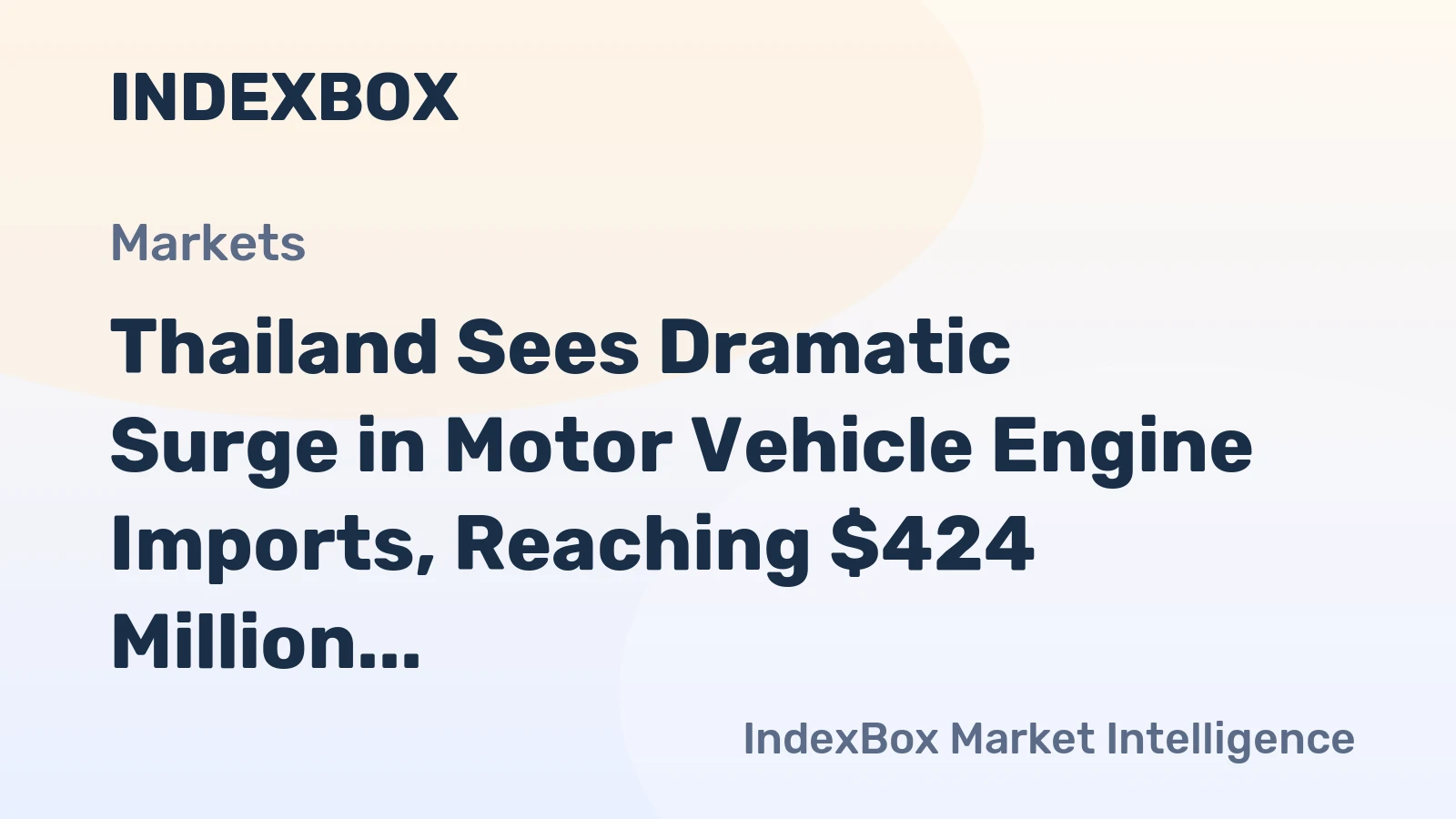 Thailand Sees Dramatic Surge in Motor Vehicle Engine Imports, Reaching $424 Million in 2024