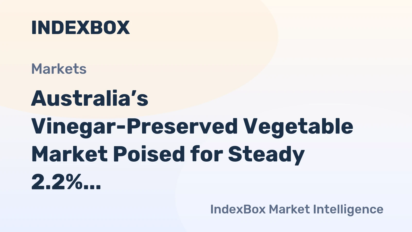 Australia’s Vinegar-Preserved Vegetable Market Poised for Steady 2.2% CAGR Growth