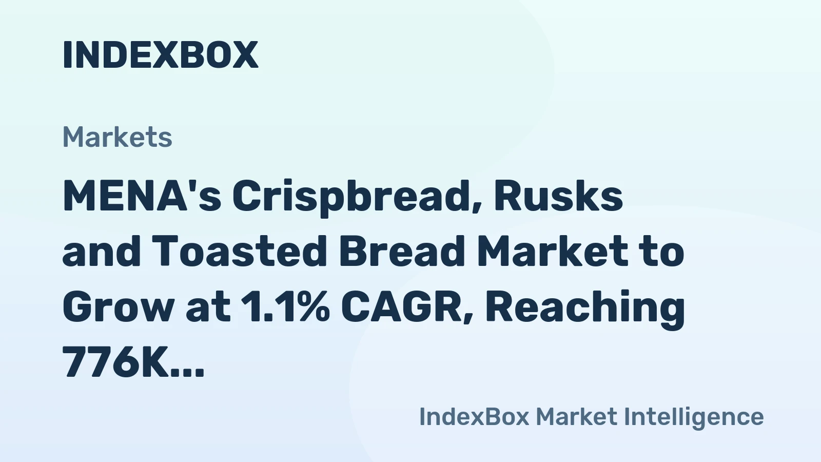 MENA's Crispbread, Rusks and Toasted Bread Market to Grow at 1.1% CAGR, Reaching 776K Tons by 2035
