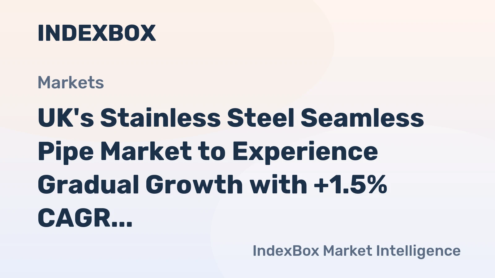 UK's Stainless Steel Seamless Pipe Market to Experience Gradual Growth with +1.5% CAGR over Next Decade