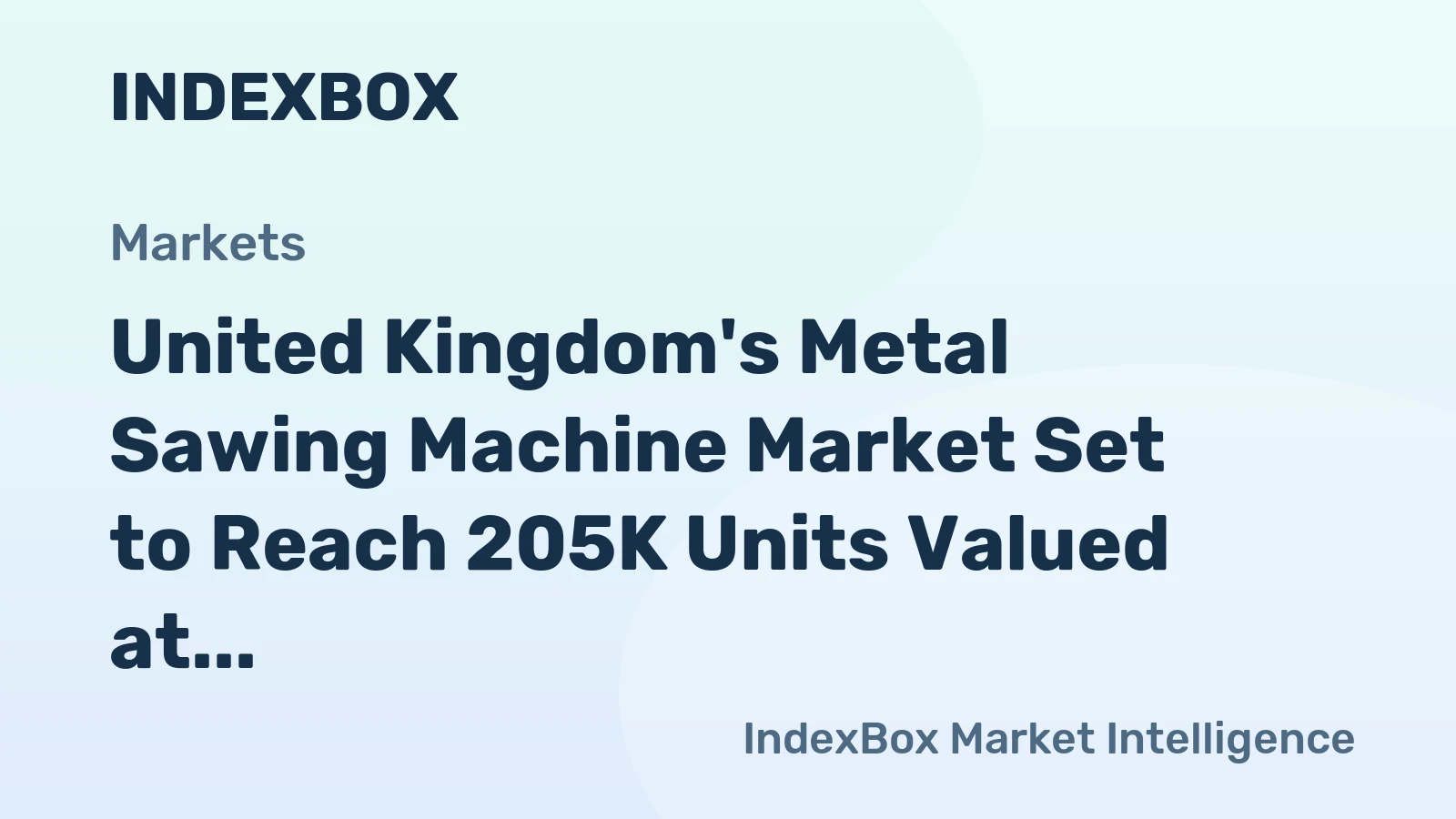 United Kingdom's Metal Sawing Machine Market Set to Reach 205K Units Valued at $49M by 2035