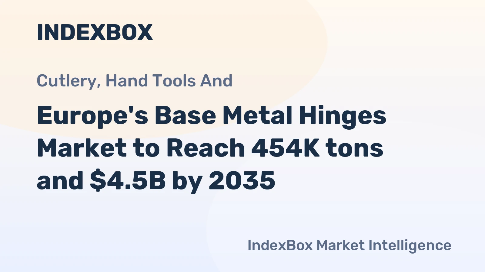 Europe's Base Metal Hinges Market to Reach 454K tons and $4.5B by 2035