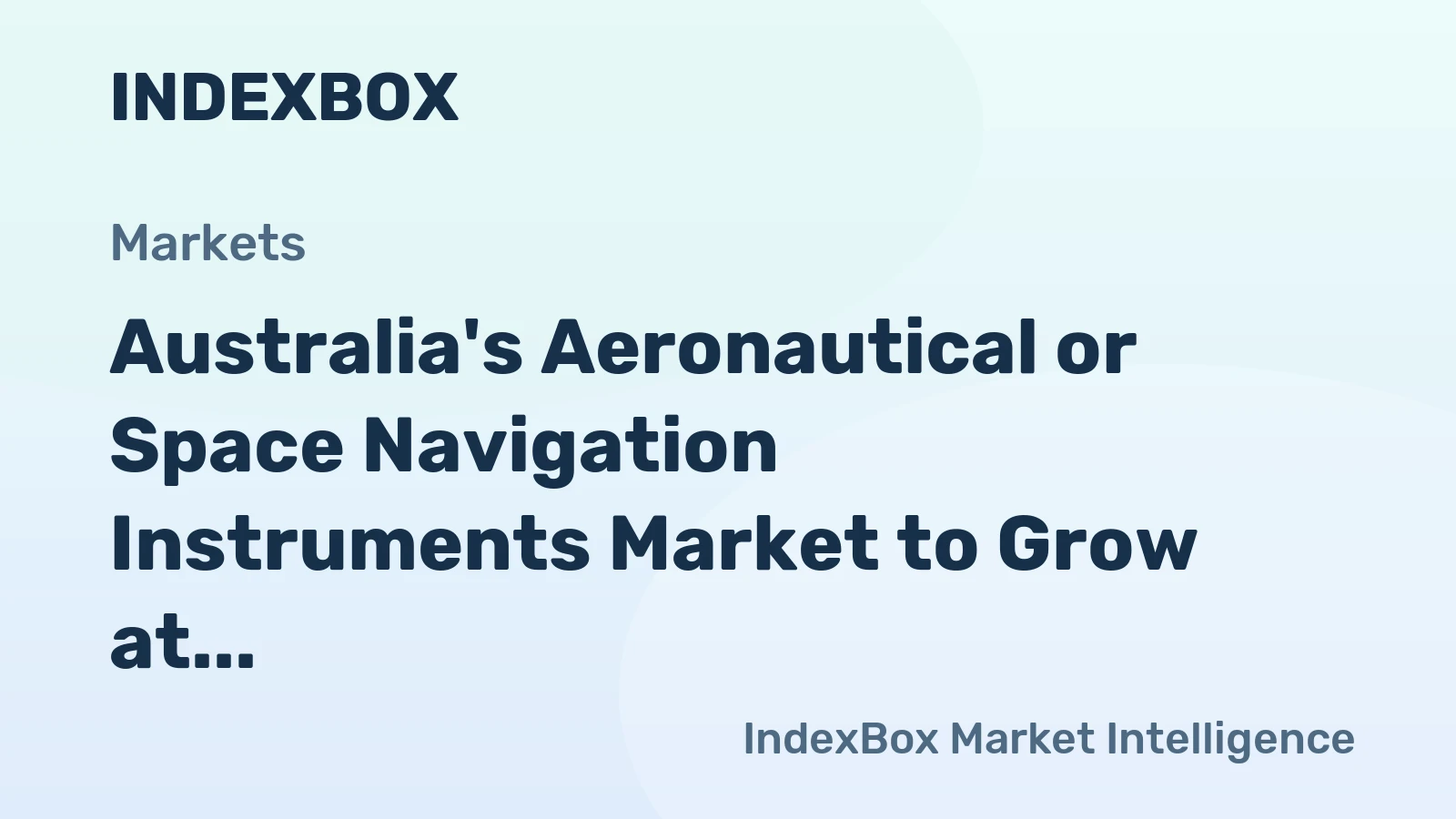 Australia's Aeronautical or Space Navigation Instruments Market to Grow at +0.6% CAGR, Reaching $1.1B by 2035