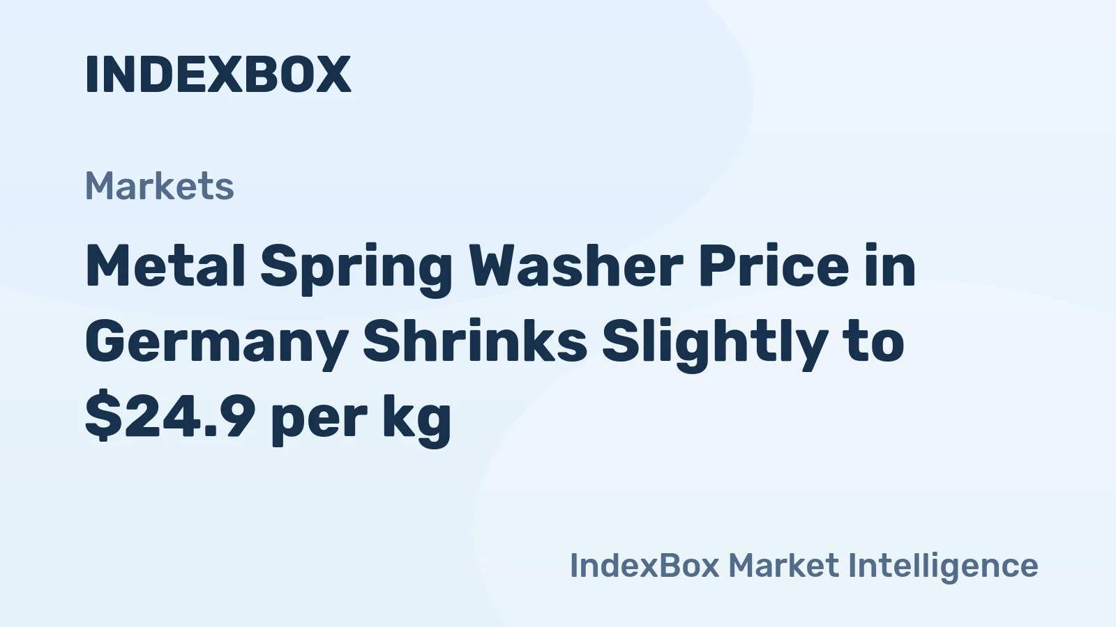 Metal Spring Washer Price in Germany Shrinks Slightly to $24.9 per kg