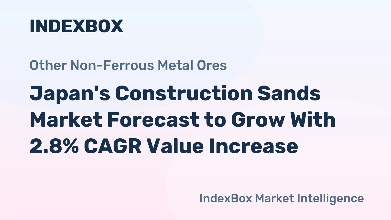 Japan's Construction Sands Market Forecast to Grow With 2.8% CAGR Value Increase