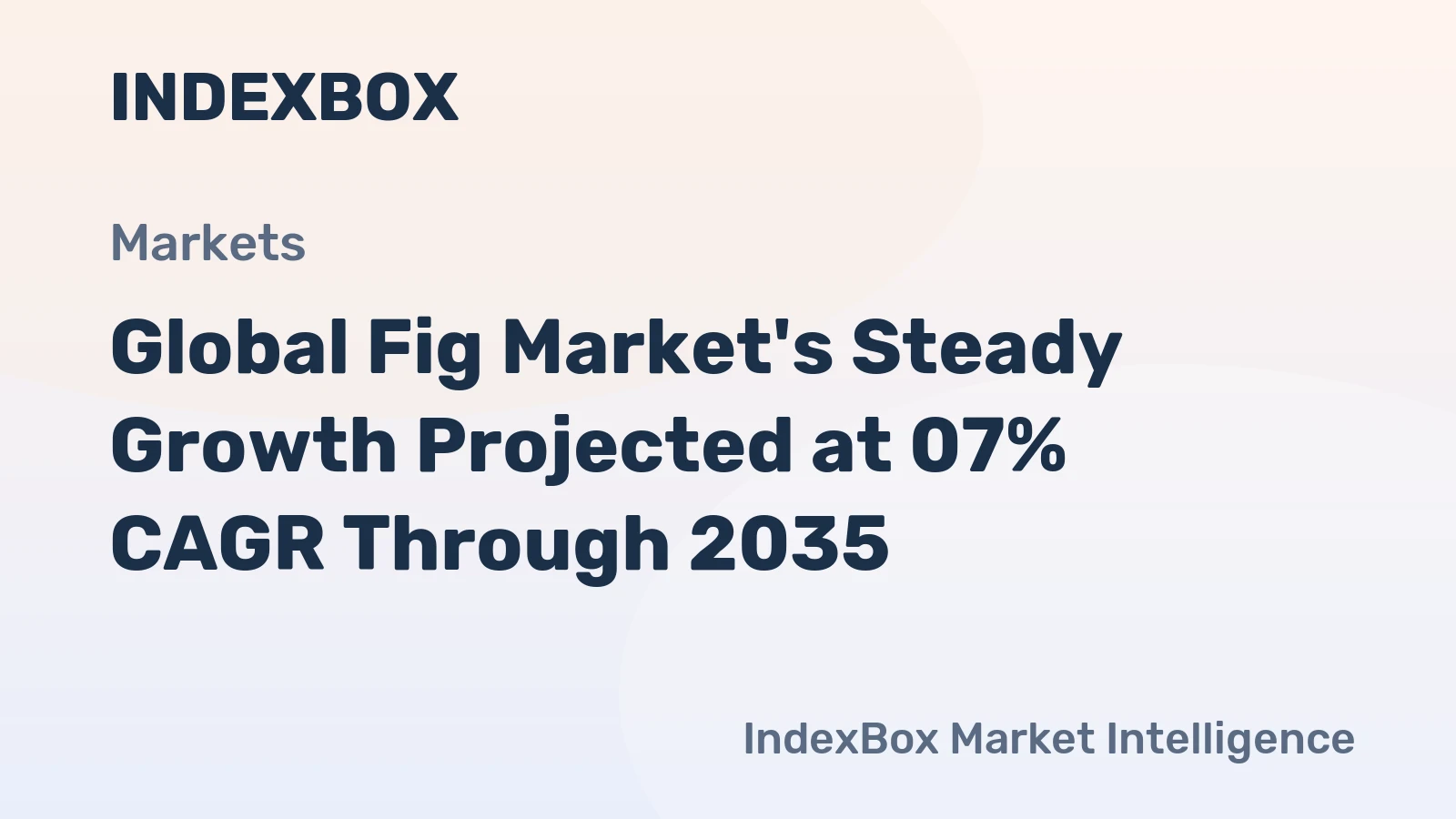 Global Fig Market's Steady Growth Projected at 07% CAGR Through 2035