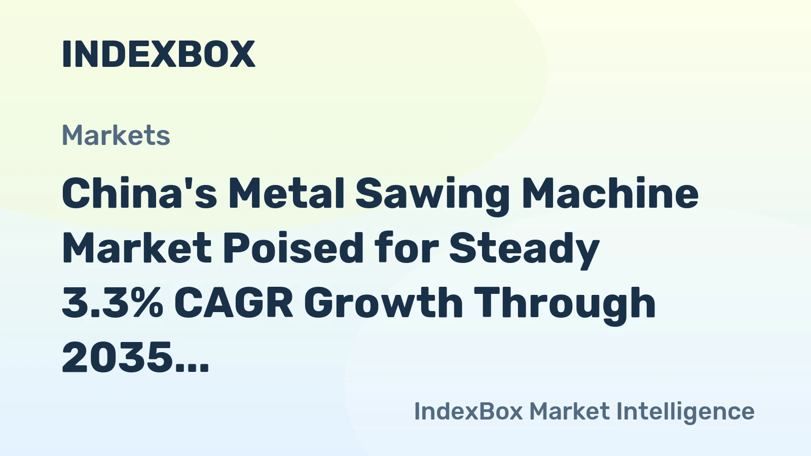 China's Metal Sawing Machine Market Poised for Steady 3.3% CAGR Growth Through 2035