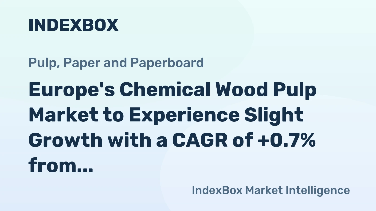 Europe's Chemical Wood Pulp Market to Experience Slight Growth with a CAGR of +0.7% from 2024-2035
