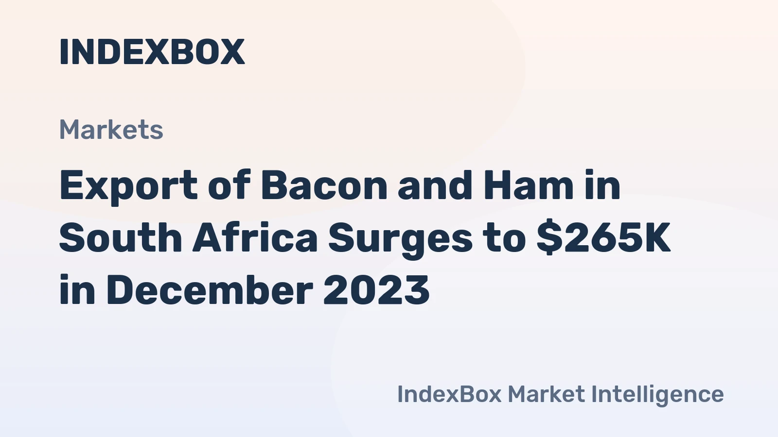 Export of Bacon and Ham in South Africa Surges to $265K in December 2023