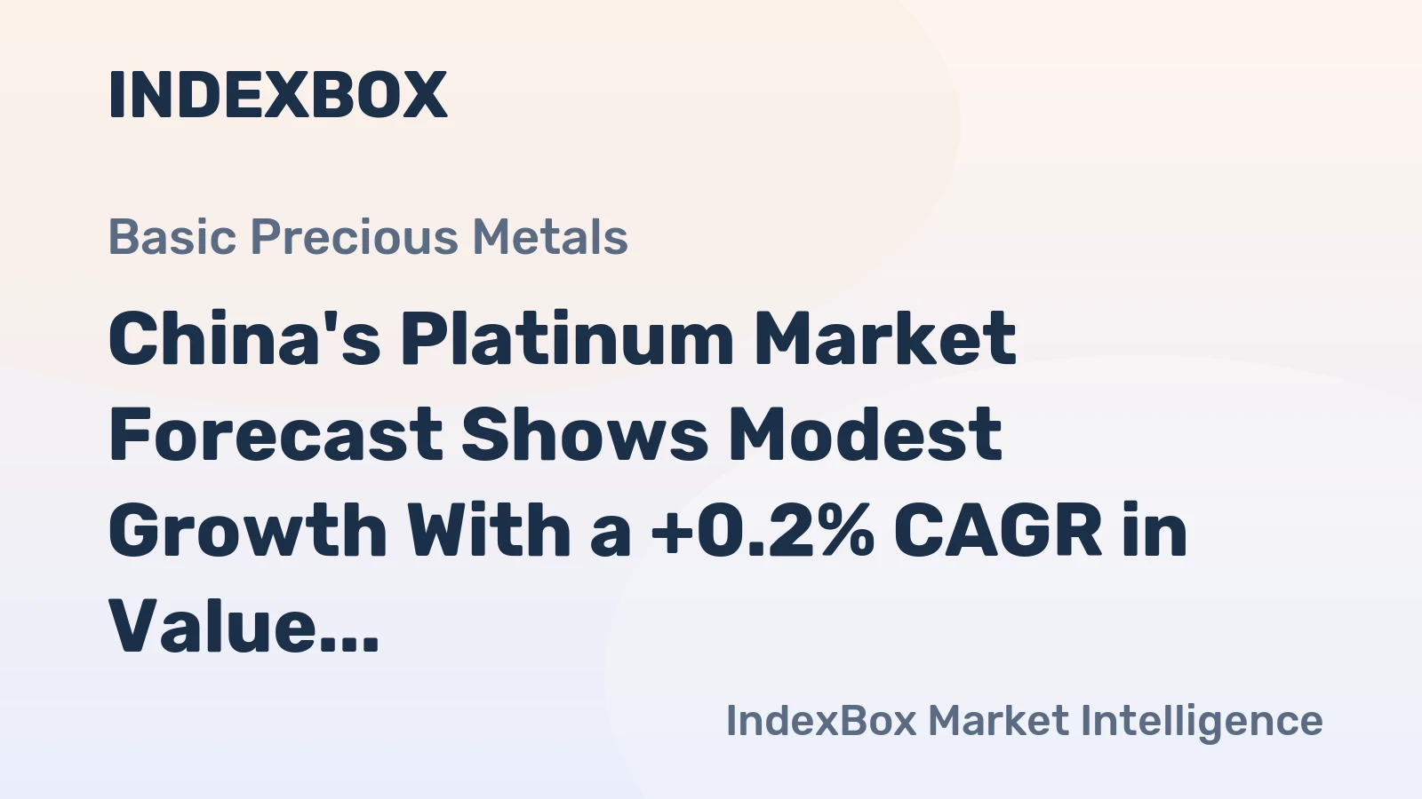 China's Platinum Market Forecast Shows Modest Growth With a +0.2% CAGR in Value Through 2035