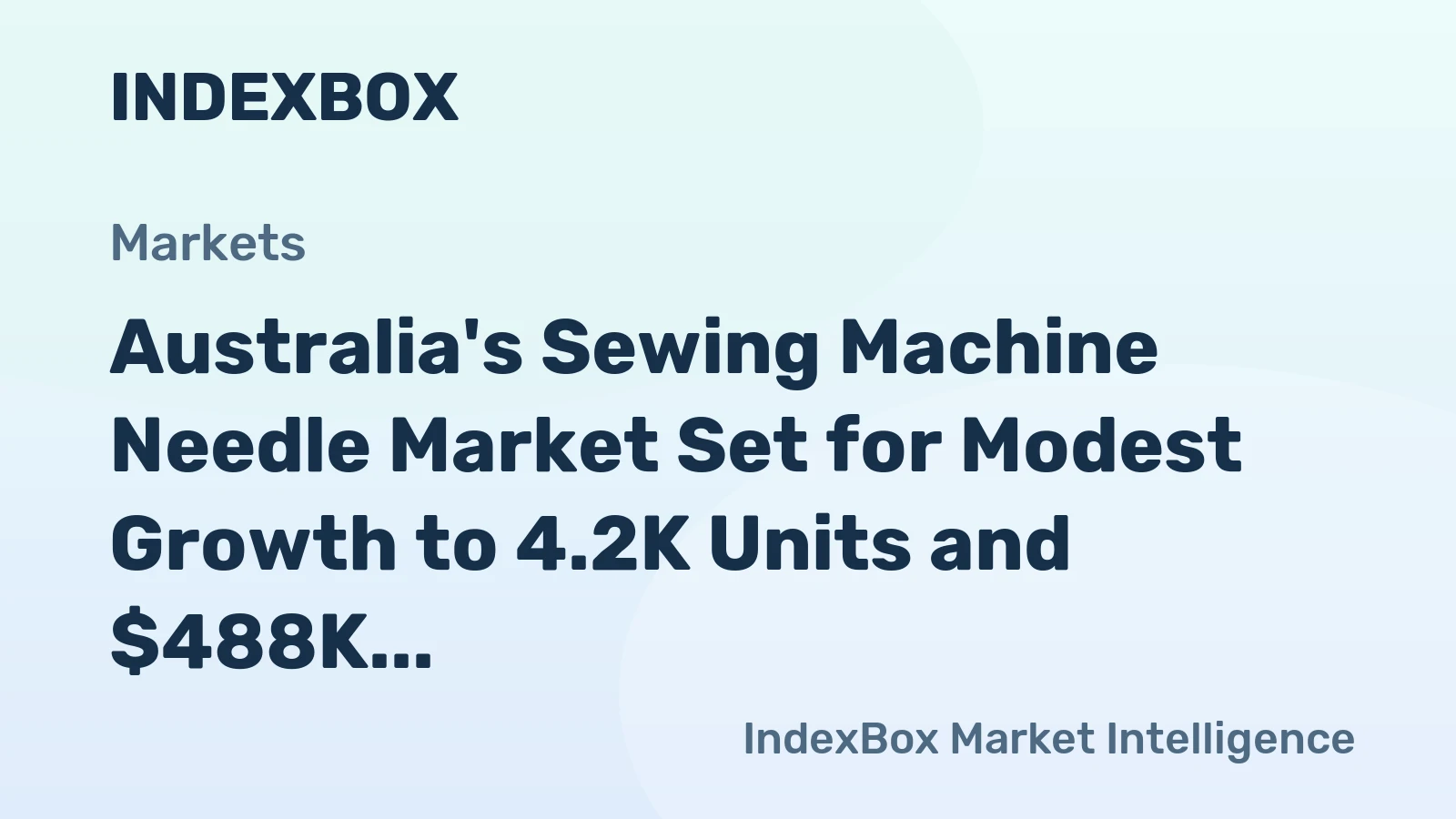 Australia's Sewing Machine Needle Market Set for Modest Growth to 4.2K Units and $488K Value