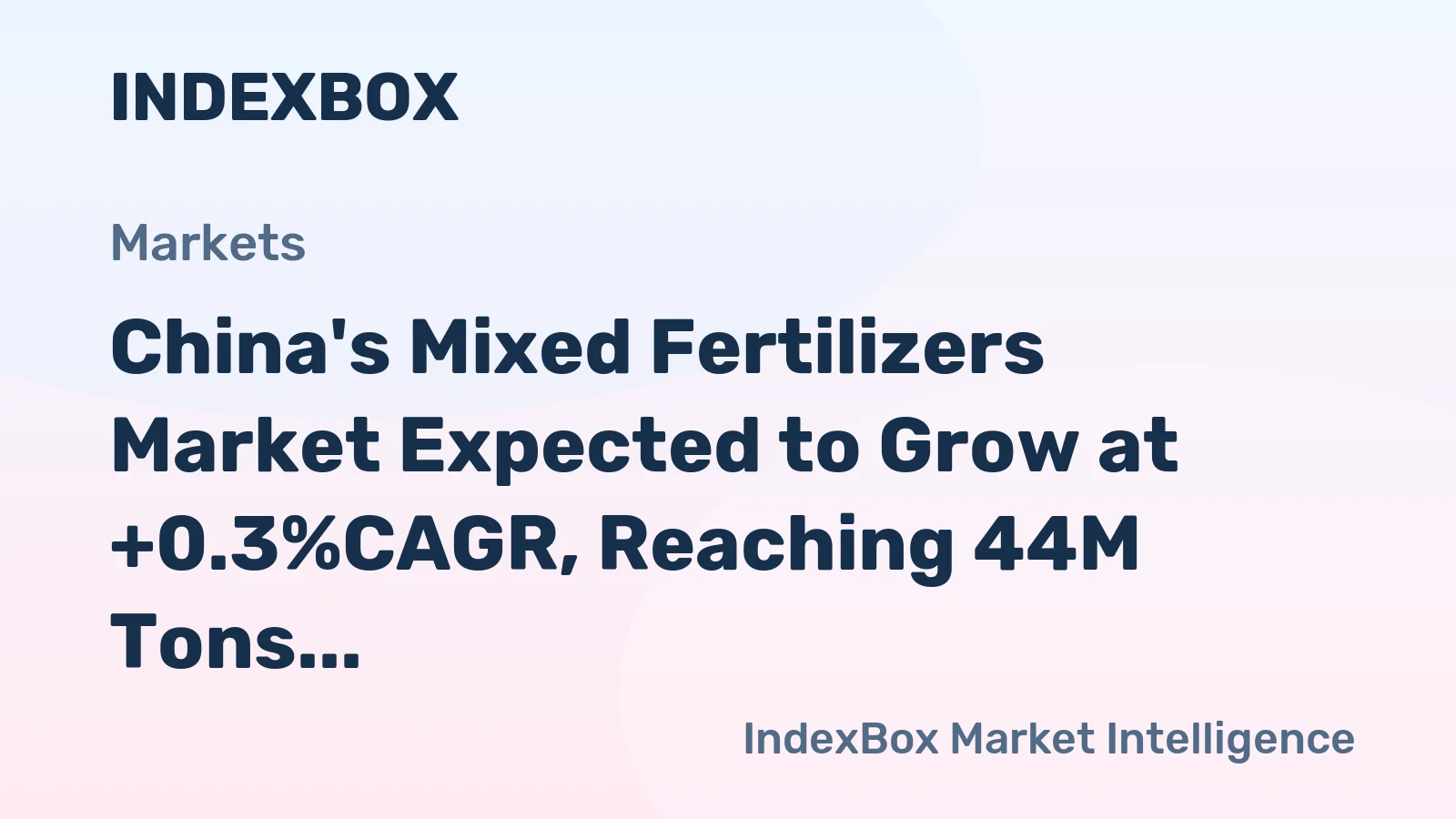 China's Mixed Fertilizers Market Expected to Grow at +0.3%CAGR, Reaching 44M Tons by 2035