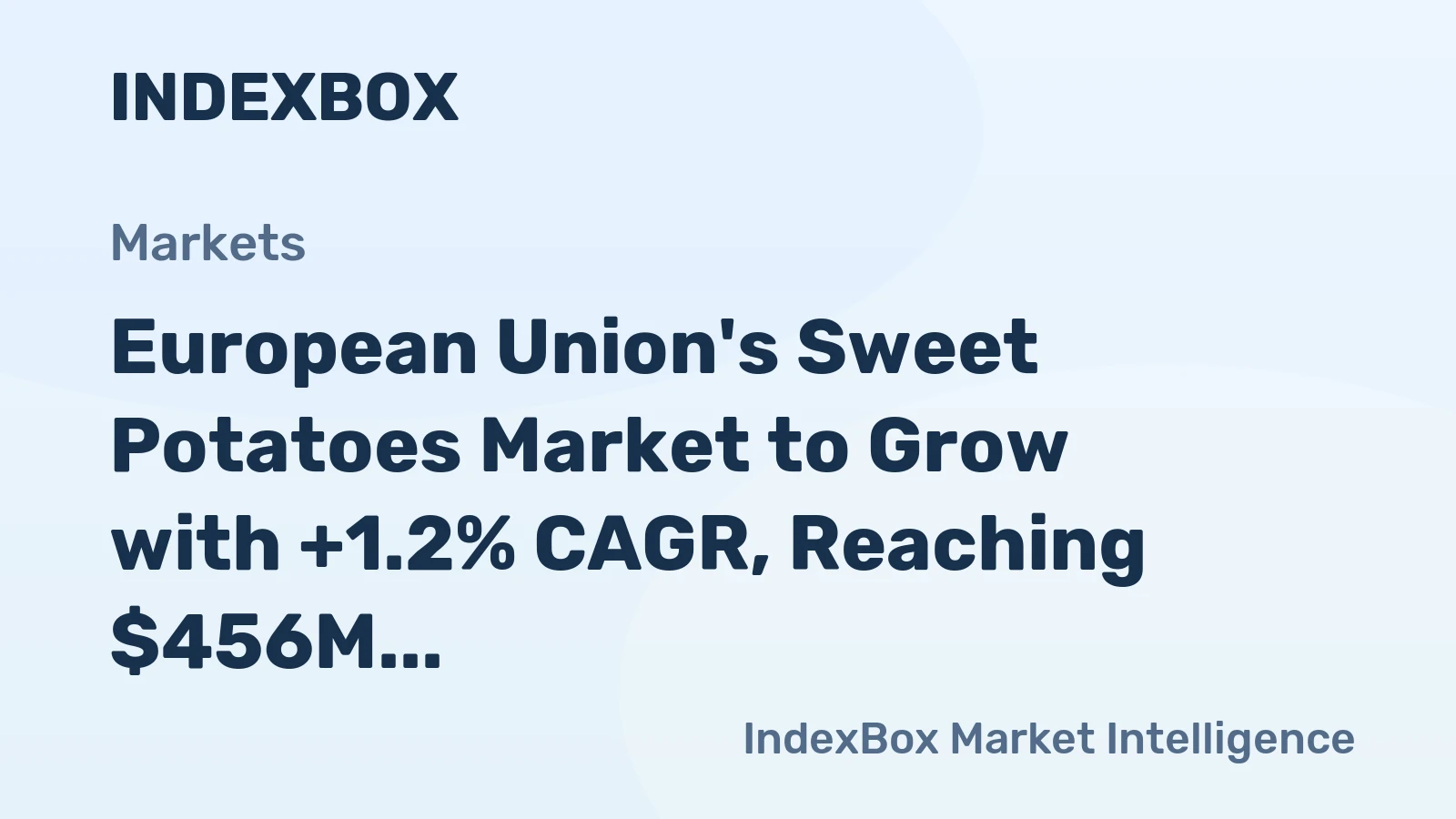 European Union's Sweet Potatoes Market to Grow with +1.2% CAGR, Reaching $456M by 2035