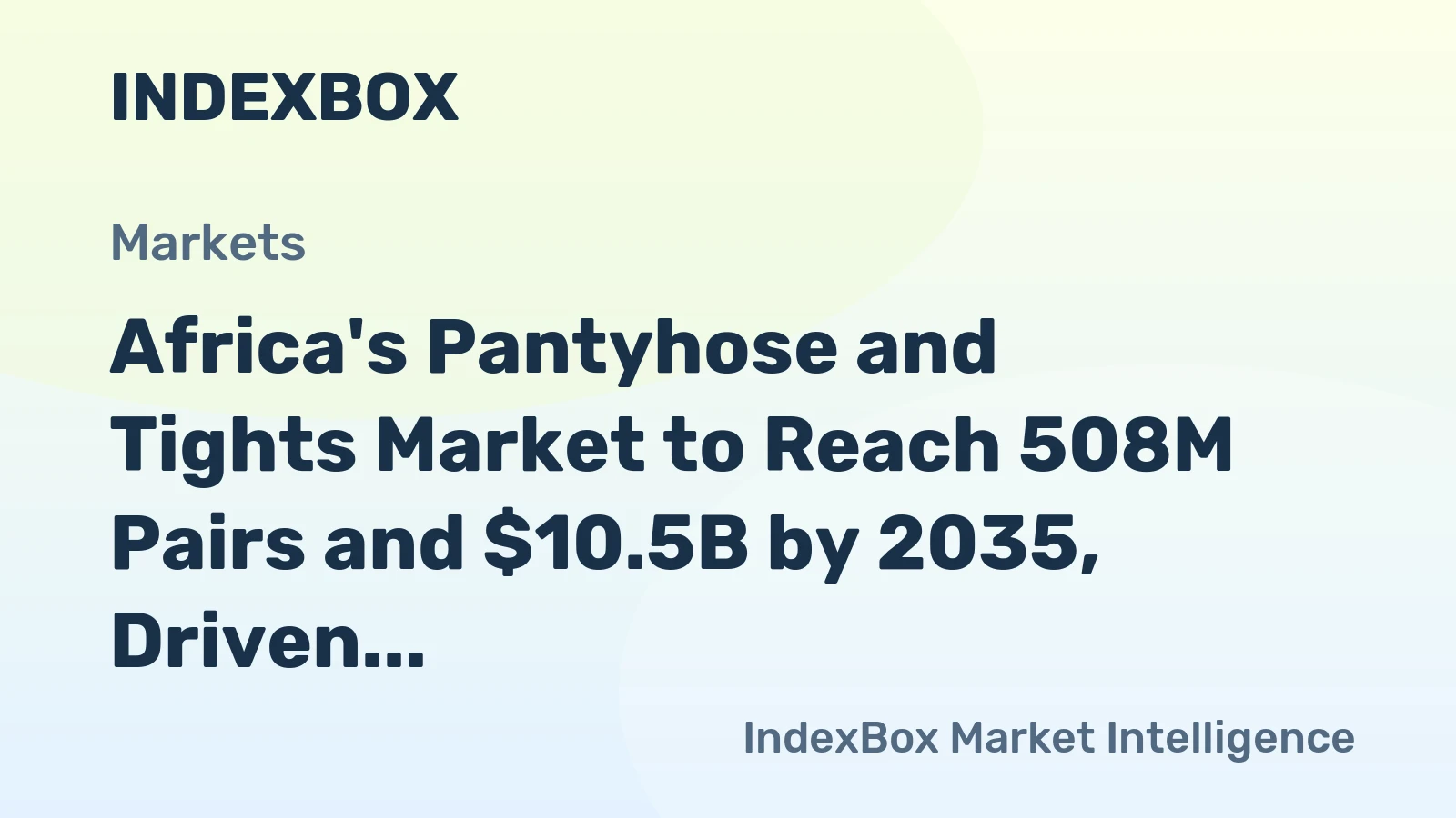 Africa's Pantyhose and Tights Market to Reach 508M Pairs and $10.5B by 2035, Driven by Rising Demand