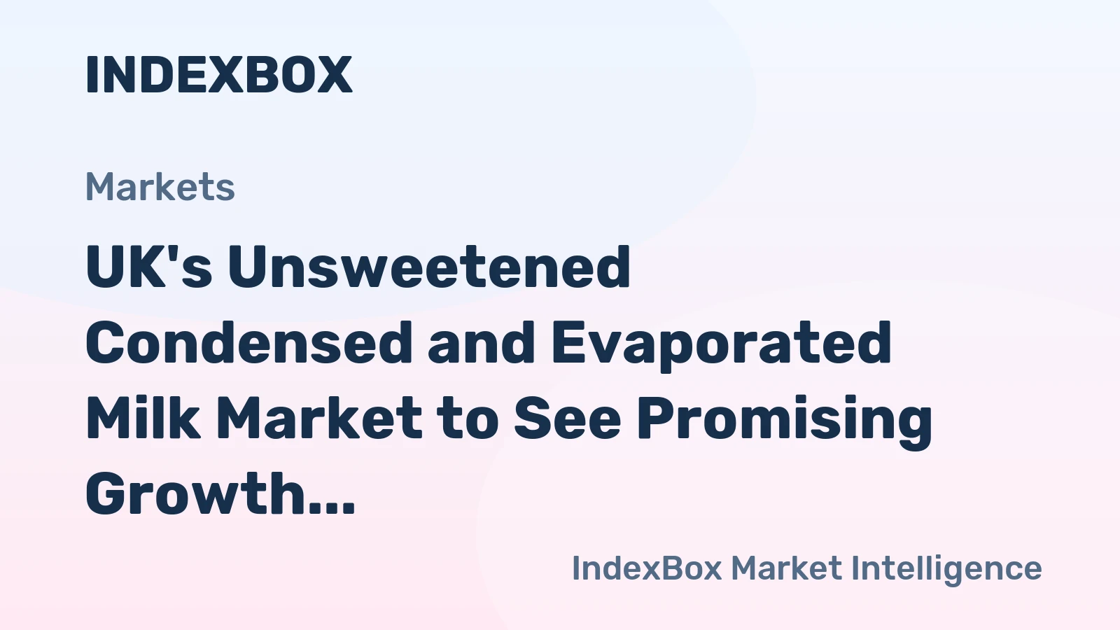 UK's Unsweetened Condensed and Evaporated Milk Market to See Promising Growth with Volume Reaching 26K Tons and Value Surpassing $62M by 2035