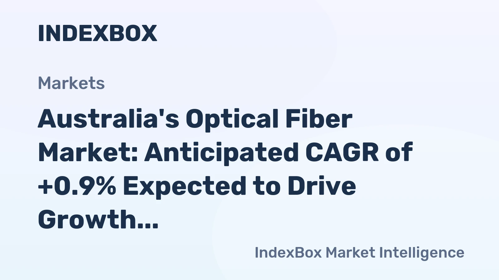 Australia's Optical Fiber Market: Anticipated CAGR of +0.9% Expected to Drive Growth