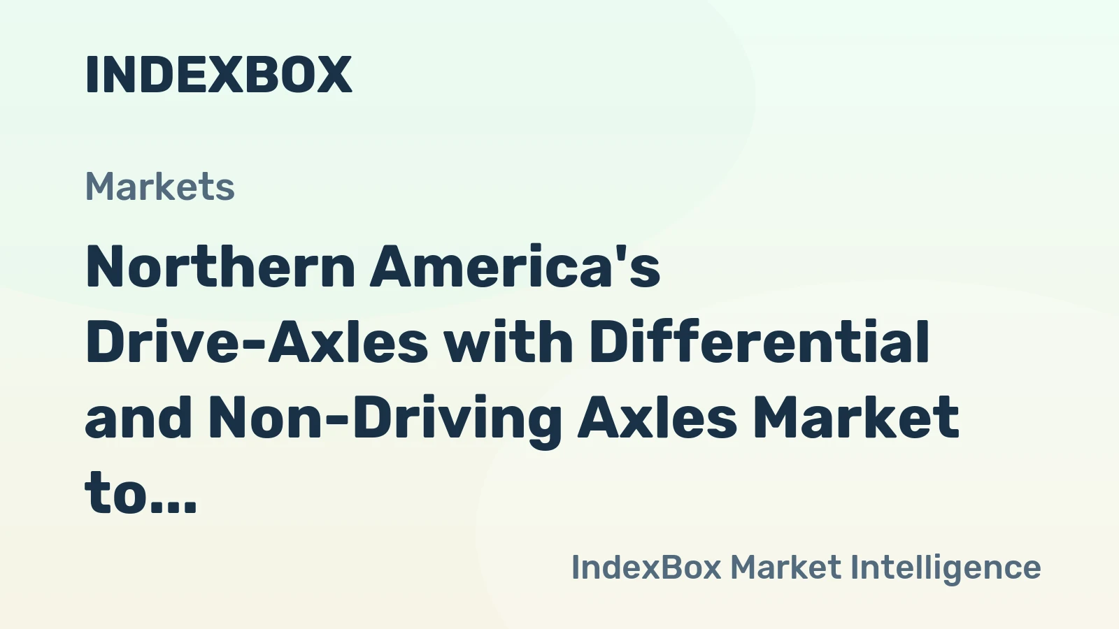 Northern America's Drive-Axles with Differential and Non-Driving Axles Market to Reach 3.2M Tons and $24.4B by 2035