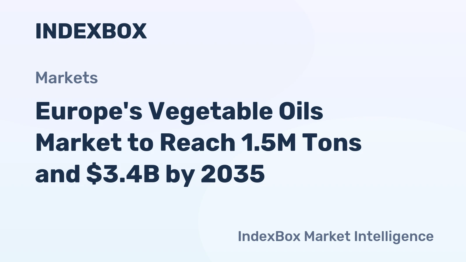 Europe's Vegetable Oils Market to Reach 1.5M Tons and $3.4B by 2035