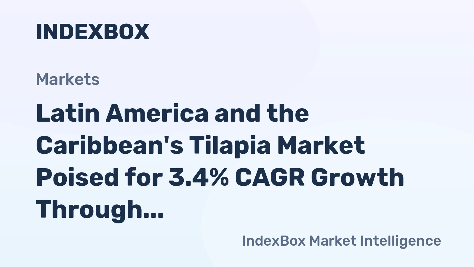 Latin America and the Caribbean's Tilapia Market Poised for 3.4% CAGR Growth Through 2035