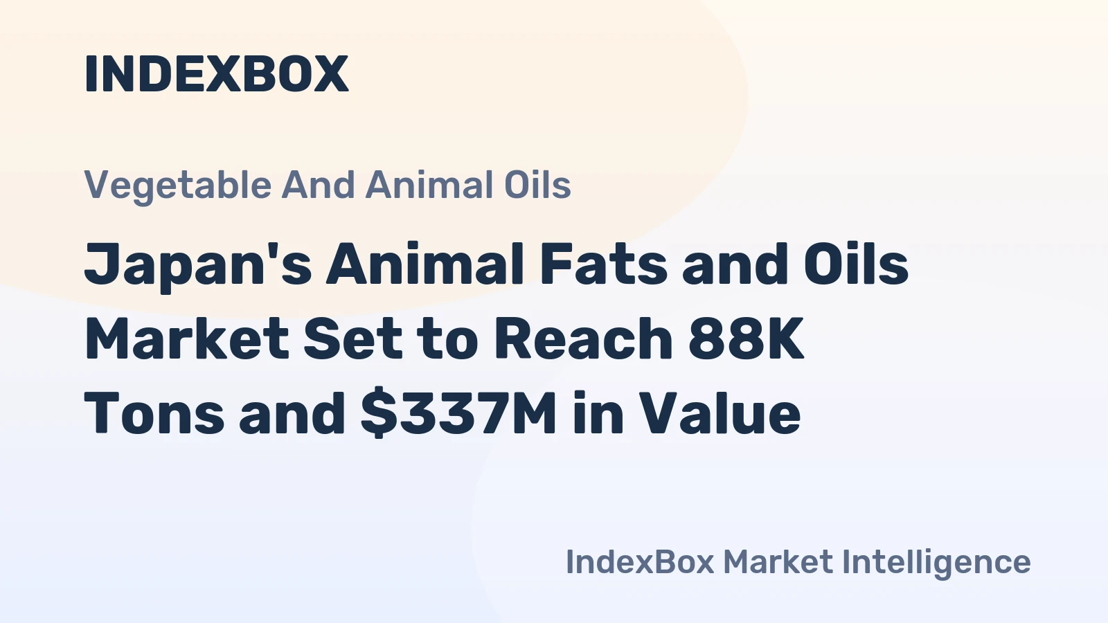 Japan's Animal Fats and Oils Market Set to Reach 88K Tons and $337M in Value