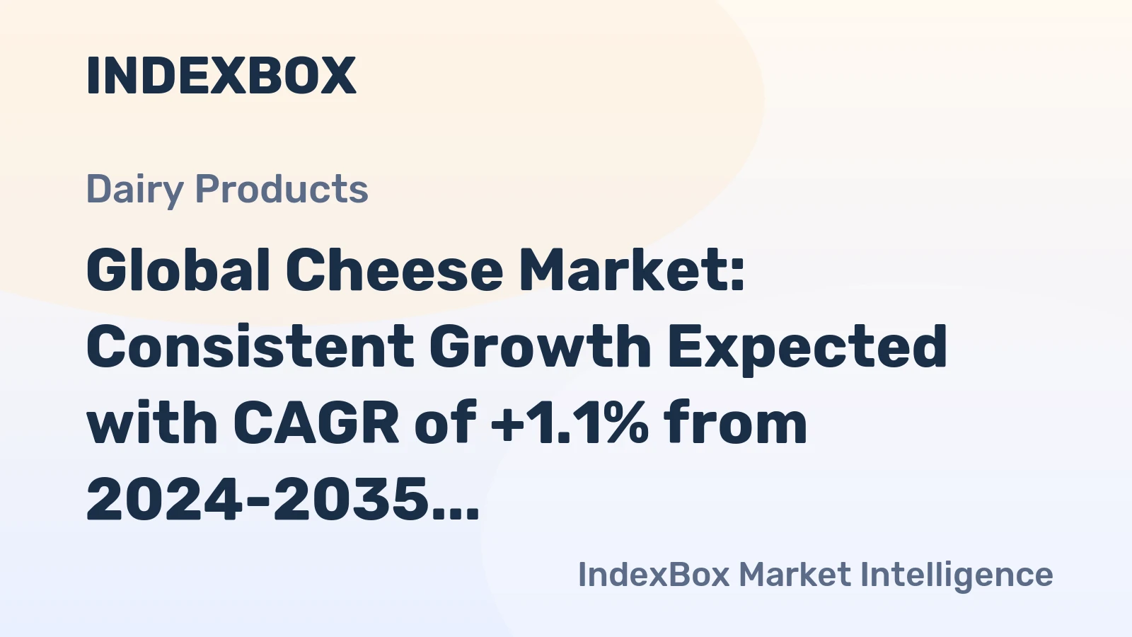 Global Cheese Market: Consistent Growth Expected with CAGR of +1.1% from 2024-2035