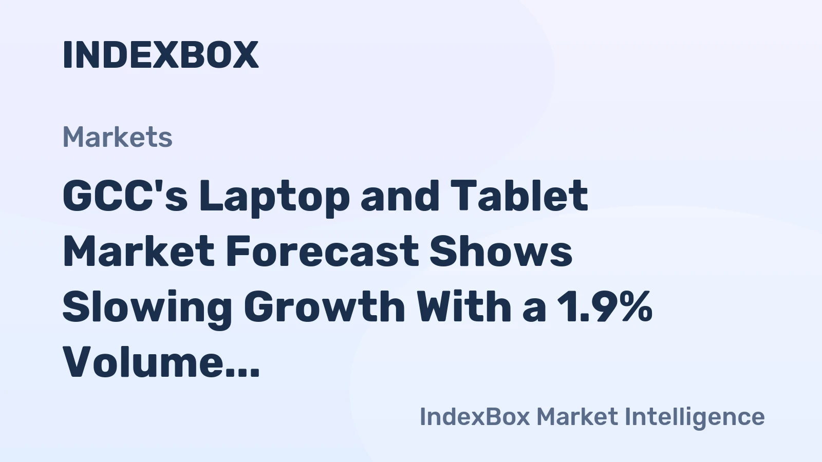 GCC's Laptop and Tablet Market Forecast Shows Slowing Growth With a 1.9% Volume CAGR Through 2035