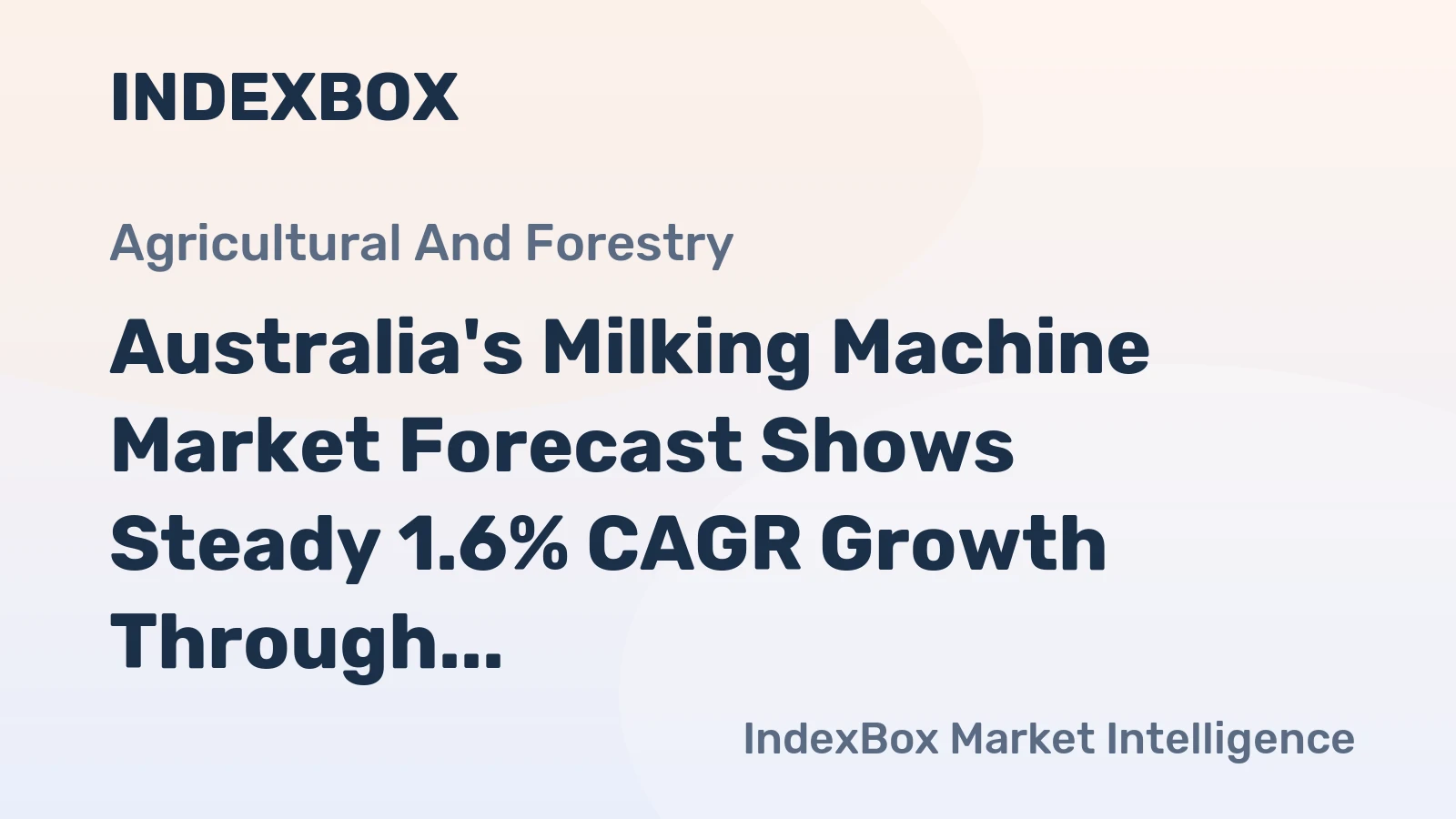 Australia's Milking Machine Market Forecast Shows Steady 1.6% CAGR Growth Through 2035