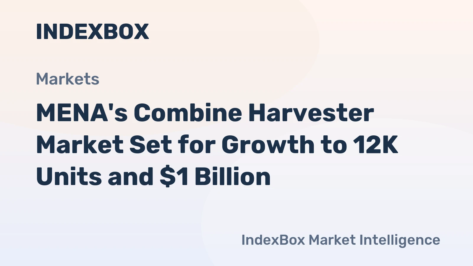 MENA's Combine Harvester Market Set for Growth to 12K Units and $1 Billion