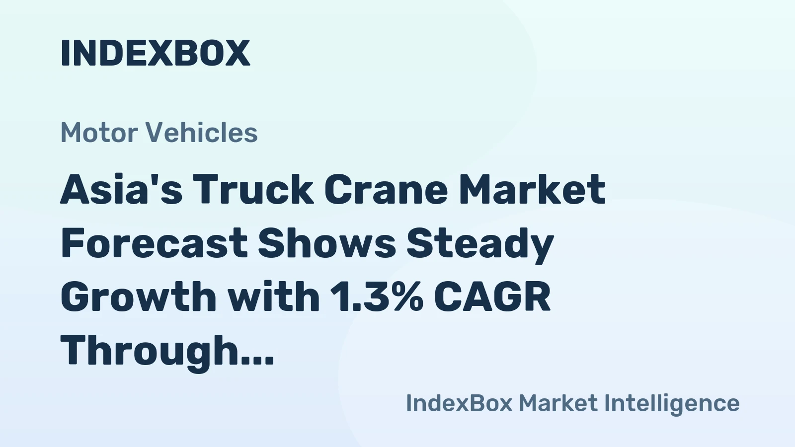 Asia's Truck Crane Market Forecast Shows Steady Growth with 1.3% CAGR Through 2035