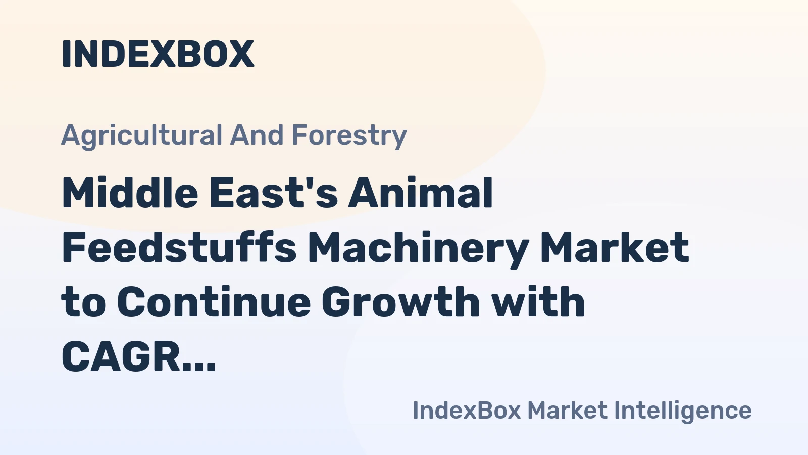 Middle East's Animal Feedstuffs Machinery Market to Continue Growth with CAGR of +0.2%