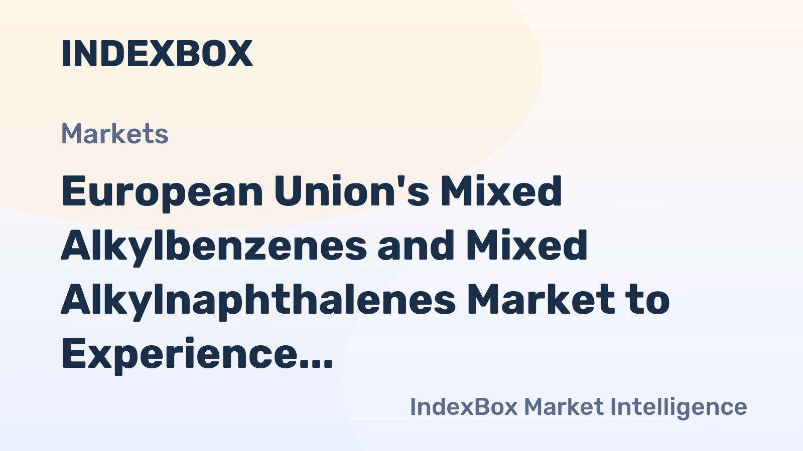 European Union's Mixed Alkylbenzenes and Mixed Alkylnaphthalenes Market to Experience Steady Growth with Expected CAGR of +1.2% from 2024 to 2035