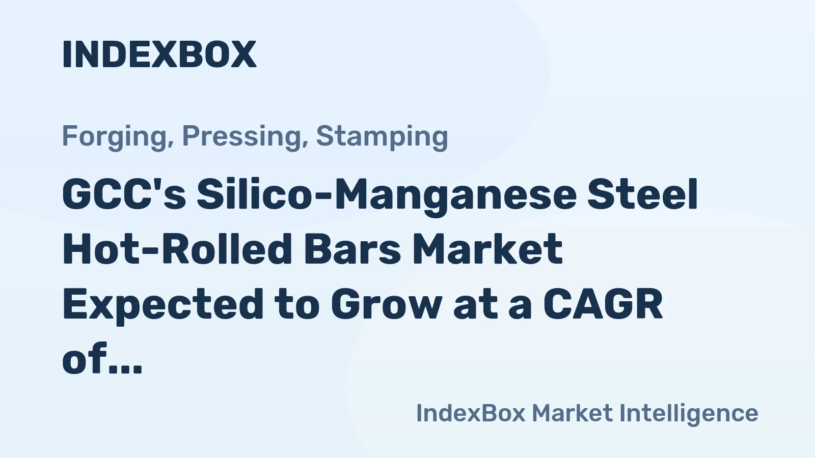 GCC's Silico-Manganese Steel Hot-Rolled Bars Market Expected to Grow at a CAGR of +1.4% Over Next Decade