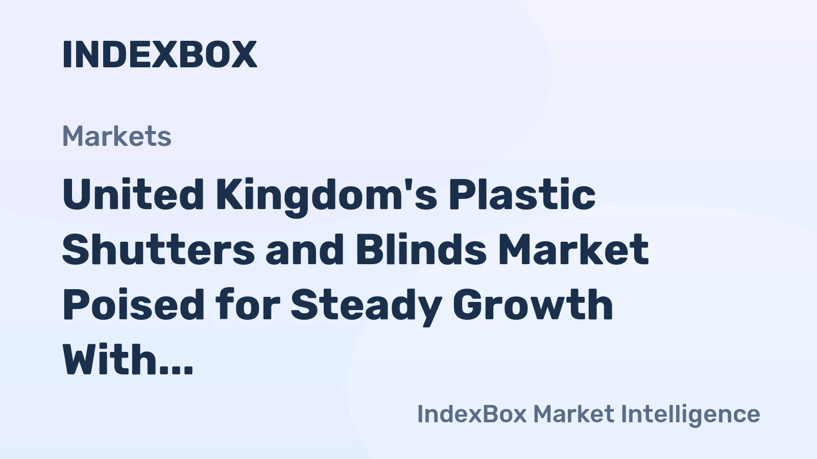 United Kingdom's Plastic Shutters and Blinds Market Poised for Steady Growth With 2% CAGR Through 2035