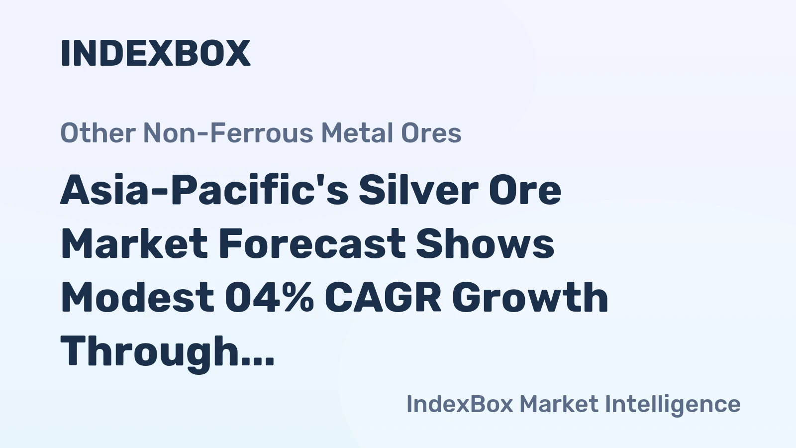 Asia-Pacific's Silver Ore Market Forecast Shows Modest 04% CAGR Growth Through 2035