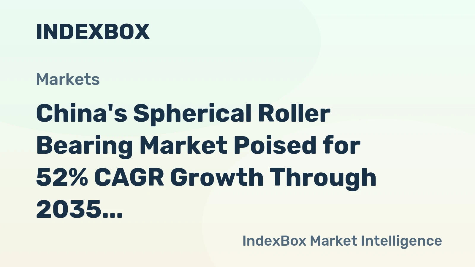 China's Spherical Roller Bearing Market Poised for 52% CAGR Growth Through 2035