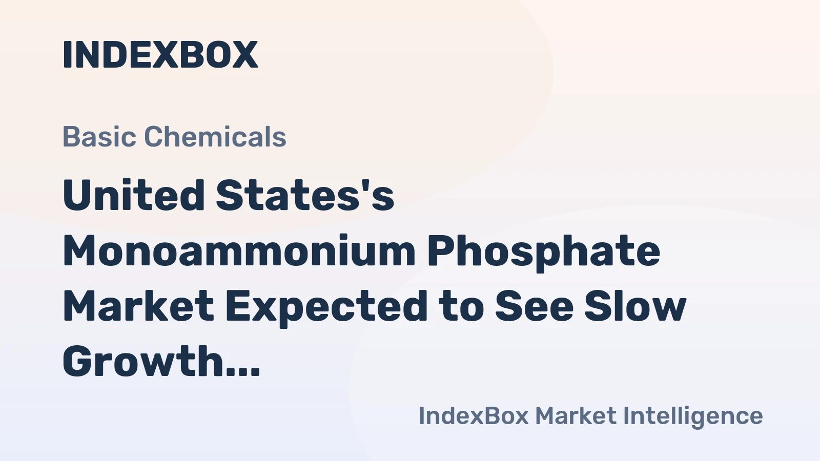 United States's Monoammonium Phosphate Market Expected to See Slow Growth Over Next Decade, Reaching 3.8M Tons and $2.8B in Value by 2035