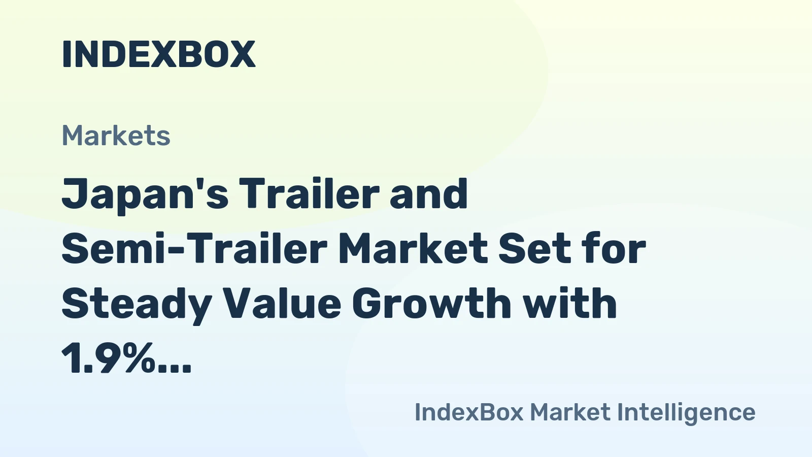 Japan's Trailer and Semi-Trailer Market Set for Steady Value Growth with 1.9% CAGR Through 2035