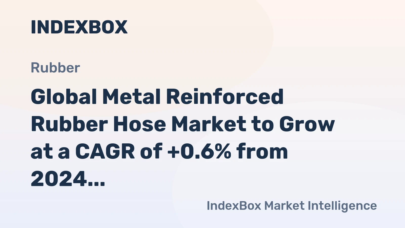 Global Metal Reinforced Rubber Hose Market to Grow at a CAGR of +0.6% from 2024 to 2035