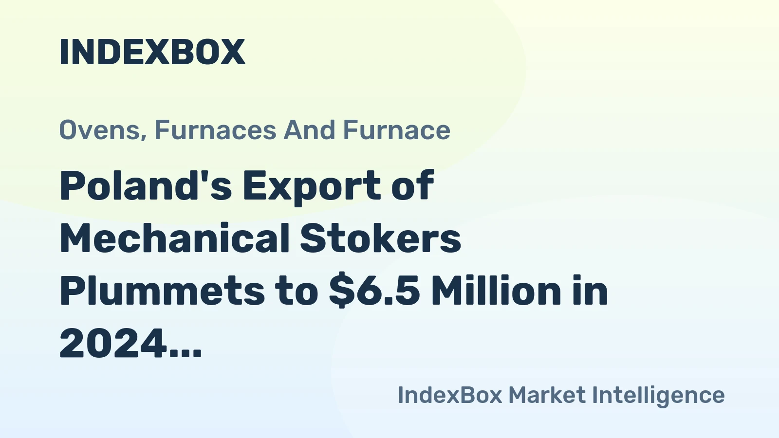 Poland's Export of Mechanical Stokers Plummets to $6.5 Million in 2024