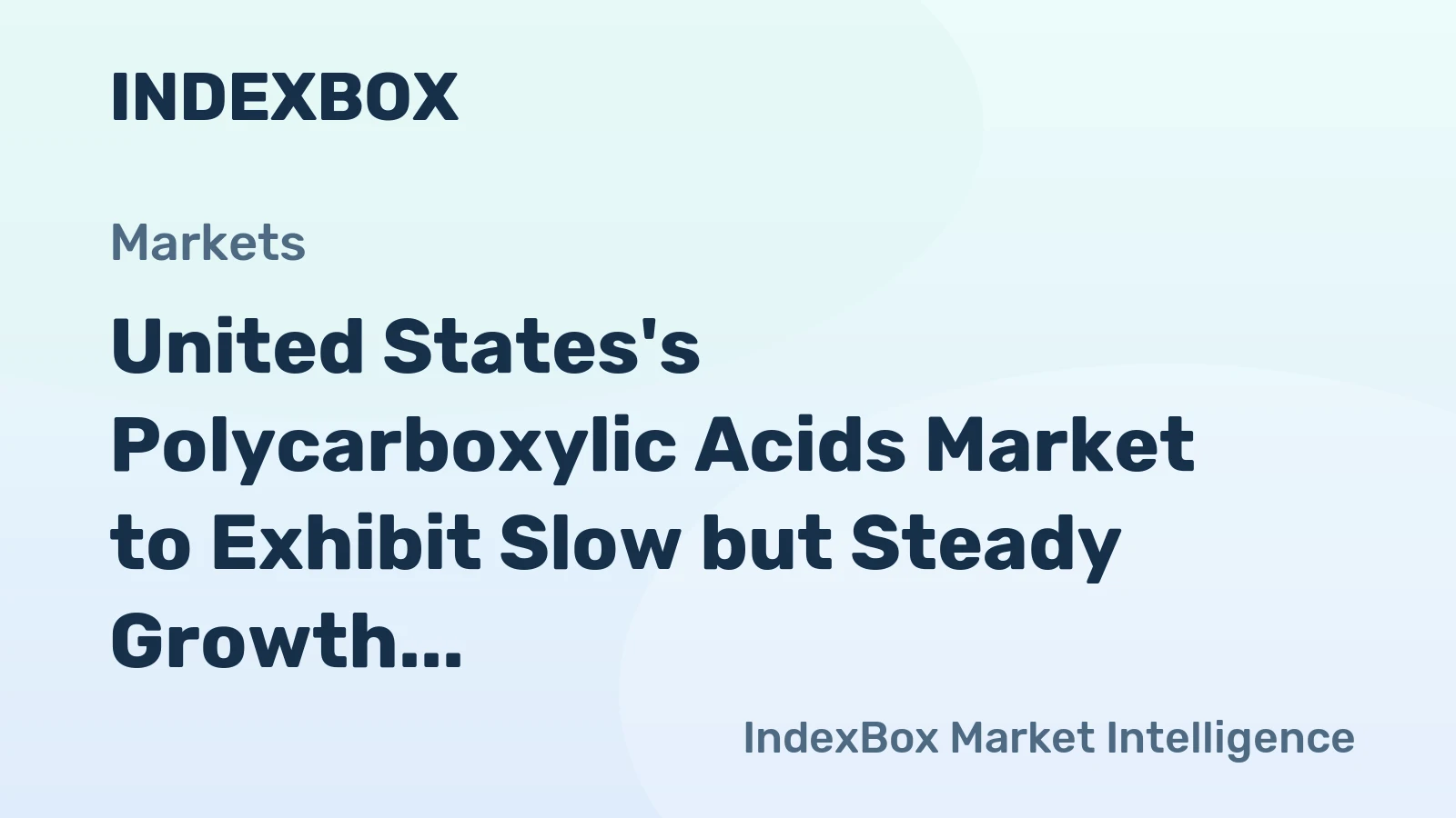 United States's Polycarboxylic Acids Market to Exhibit Slow but Steady Growth with 0.5% CAGR