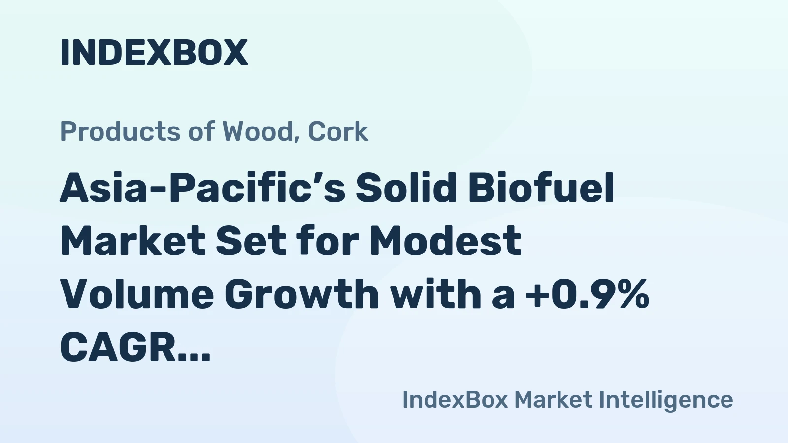 Asia-Pacific’s Solid Biofuel Market Set for Modest Volume Growth with a +0.9% CAGR Through 2035